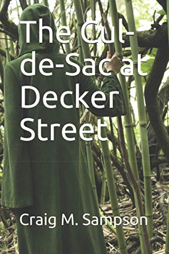 The Cul-de-Sac at Decker Street by Craig Sampson | Goodreads