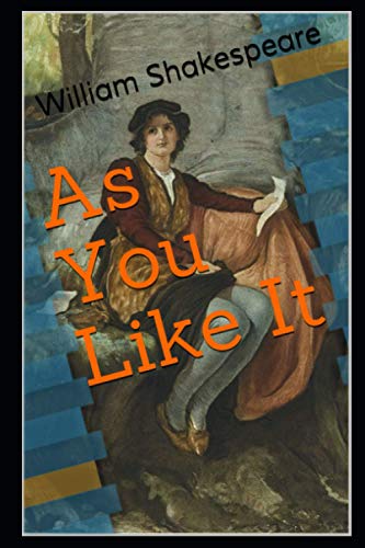 As You Like It: (Annotated) by William Shakespeare | Goodreads