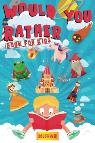 Would You Rather Book for Kids: Perfect to Have Fun and Keep the Family ...