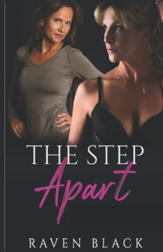 The Step Apart: Part 2 (A Step Apart) by Raven Black | Goodreads