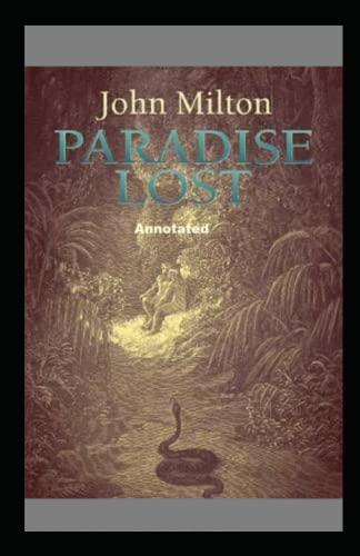Paradise Lost Annotated by John Milton | Goodreads