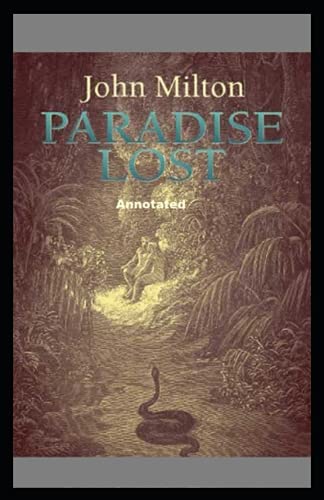 Paradise Lost Annotated by John Milton | Goodreads