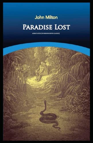 Paradise Lost Annotated (Wordsworth Classic) by John Milton | Goodreads
