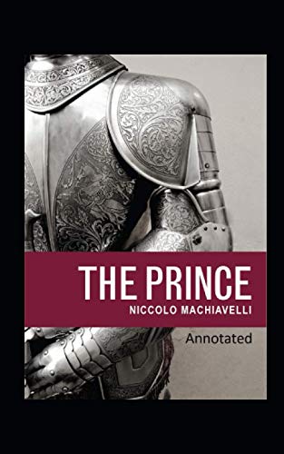 The Prince Classic Edition(Original Annotated) by Niccolò Machiavelli ...