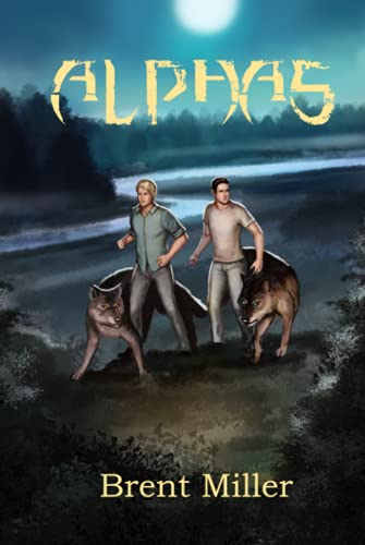 Alphas (Cursed) by Brent Miller | Goodreads