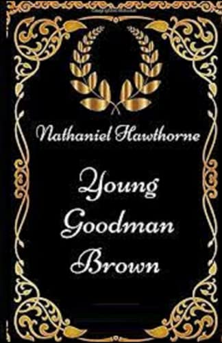 Young Goodman Brown Illustrated by Nathaniel Hawthorne | Goodreads
