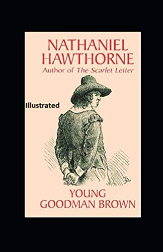 Young Goodman Brown Illustrated by Nathaniel Hawthorne | Goodreads
