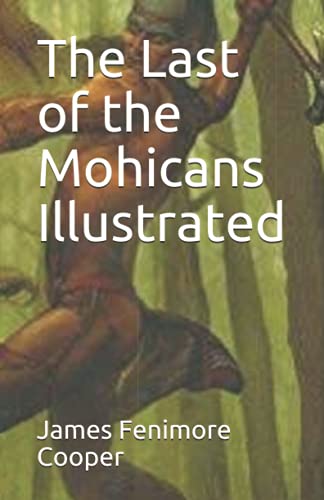 The Last of the Mohicans Illustrated by James Fenimore Cooper | Goodreads