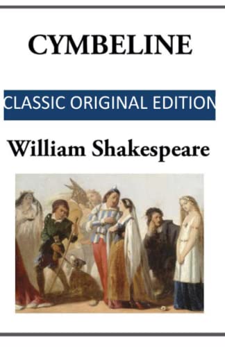 William Shakespeare: Cymbeline-Classic Original Edition by William ...