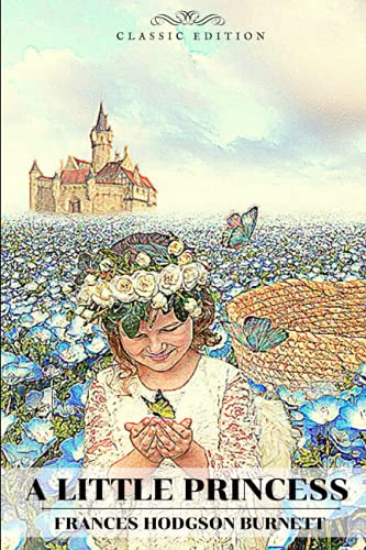A Little Princess: with original illustrations by Frances Hodgson ...