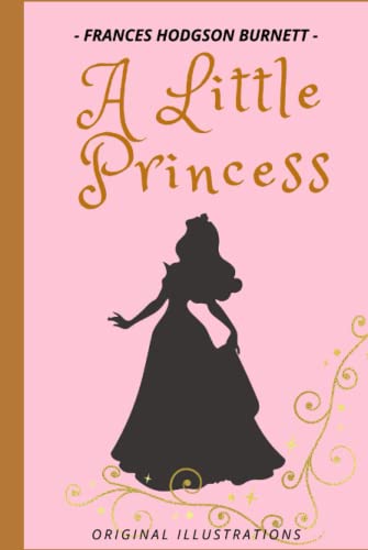 A Little Princess: With original illustrations by Frances Hodgson ...