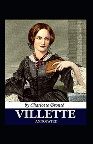 Villette Annotated by Charlotte Brontë | Goodreads