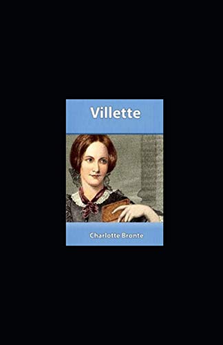 Villette Annotated by Charlotte Brontë | Goodreads