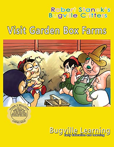 Visit Garden Box Farms. A Bugville Critters Picture Book: 15th ...