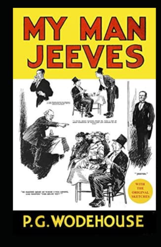 My Man Jeeves-Original Edition(Annotated) by P.G. Wodehouse | Goodreads