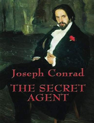 The Secret Agent (Annotated) by Joseph Conrad | Goodreads
