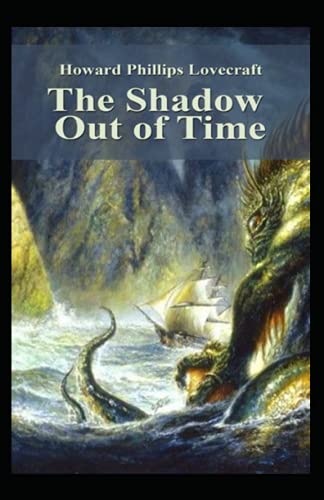 The Shadow Out of Time-Horror Classic(Annotated) by H.P. Lovecraft | Goodreads