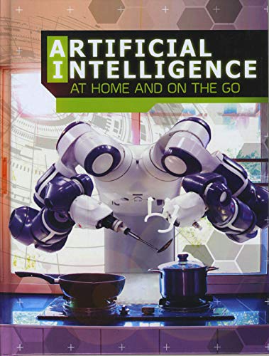 Artificial Intelligence At Home And On by Tammy Enz | Goodreads