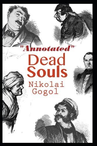 Dead Souls "Annotated" Norton Critical Edition by Nikolai Gogol | Goodreads