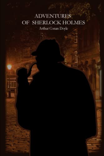 ADVENTURES OF SHERLOCK HOLMES: with original illustrations by Arthur Conan Doyle | Goodreads