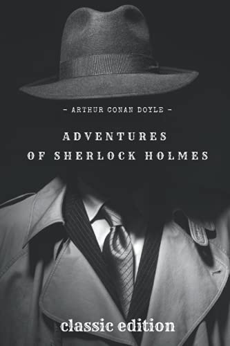 Adventures of Sherlock Holmes: With original illustrations by Arthur ...