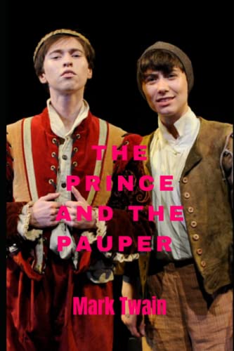 The Prince and the Pauper (Illustrated) by Mark Twain | Goodreads