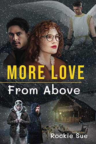 More Love from Above (Love from Above Series) by Rockie Sue | Goodreads