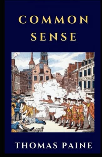 Common Sense : illustrated edition by Thomas Paine | Goodreads