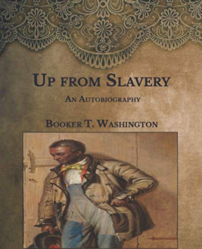Up from Slavery: An Autobiography -Large Print by Booker T. Washington ...