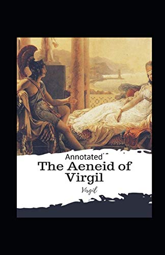 The Aeneid -Virgil Original Edition(Annotated) by Virgil | Goodreads