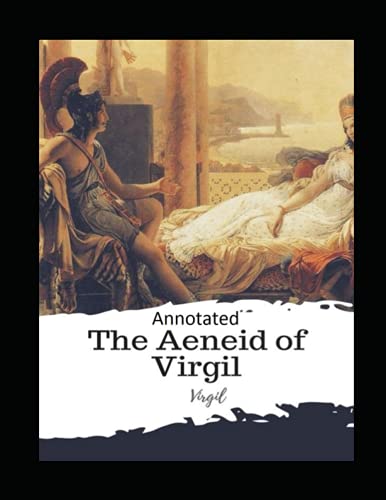 The Aeneid -Virgil Original Edition(Annotated) by Virgil | Goodreads