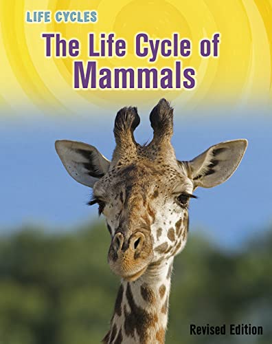 The Life Cycle of Mammals (Life Cycles) by Susan H. Gray | Goodreads