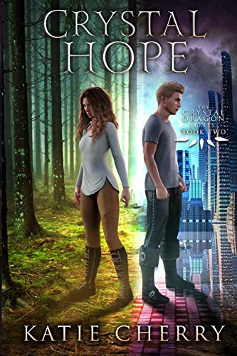 Crystal Hope (Crystal Dragon Saga, #2) by Katie Cherry | Goodreads
