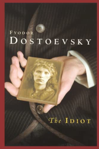 The Idiot : illustrated by Fyodor Dostoevsky | Goodreads