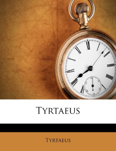 Tyrtaeus by Tyrtaeus | Goodreads