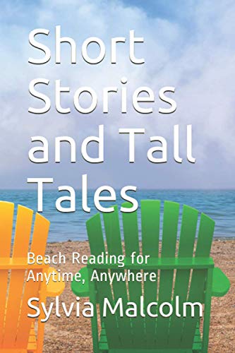 Short Stories and Tall Tales: Beach Reading for Anytime, Anywhere by ...