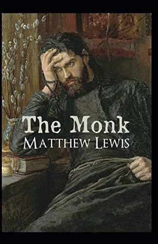 The Monk Annotated by Matthew Gregory Lewis | Goodreads