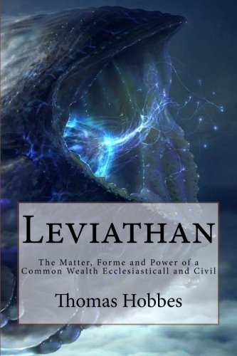 Leviathan: The Matter, Forme and Power of a Common Wealth ...