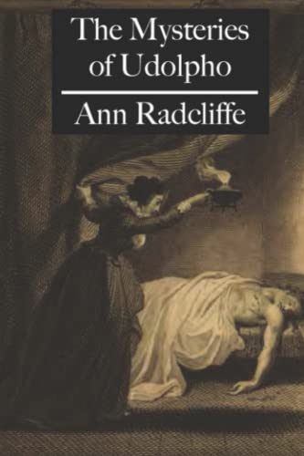 The Mysteries of Udolpho (Annotated) by Ann Radcliffe | Goodreads
