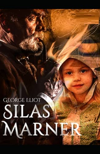 Silas Marner Original Edition(Annotated) by George Eliot | Goodreads
