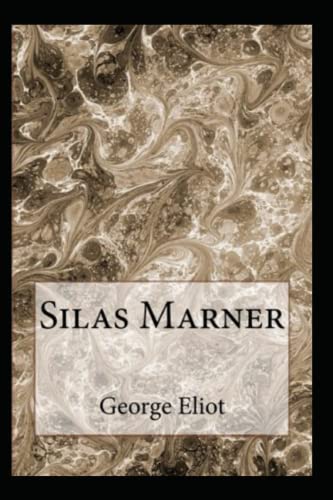 Silas Marner_Original Edition(Annotated) by George Eliot | Goodreads