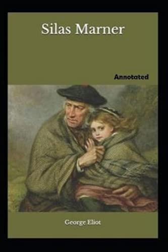 Silas Marner_Original Edition(Annotated) by George Eliot | Goodreads
