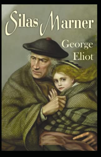 Silas Marner_Original Edition(Annotated) by George Eliot | Goodreads