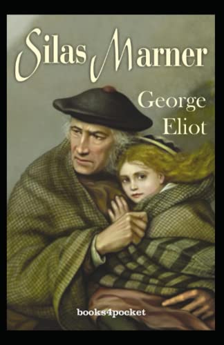 Silas Marner_Original Edition(Annotated) by George Eliot | Goodreads