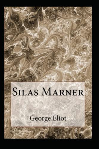 Silas Marner_Original Edition(Annotated) by George Eliot | Goodreads