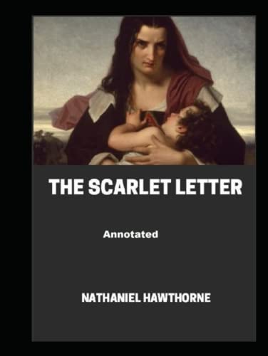 The Scarlet Letter Annotated by Nathaniel Hawthorne | Goodreads