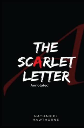 The Scarlet Letter Annotated by Nathaniel Hawthorne | Goodreads