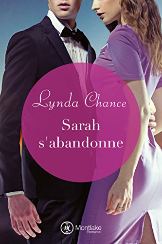 Sarah s'abandonne (French Edition) by Lynda Chance | Goodreads
