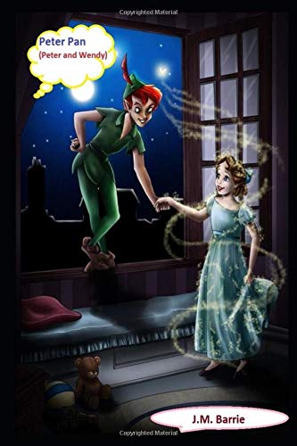 Peter Pan (Peter and Wendy) Annotated And Illustrated Book For Children ...