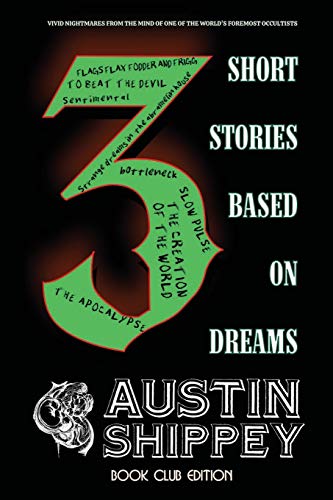 3 Short Stories Based on Dreams: Book Club Edition by Austin Shippey ...